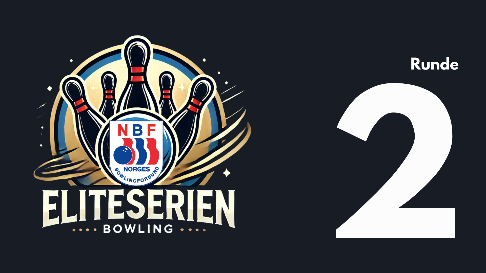 Klart for runde 2 i Eliteserien - Norges Bowlingforbund